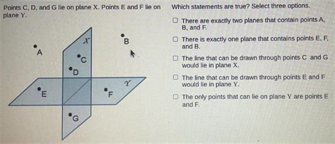 [answered] points c d and g lie on plane x points e and f lie on plane