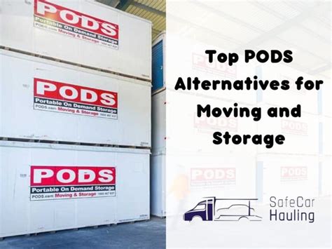 Top Pods Alternatives For Moving And Storage Safe Car Hauling Inc