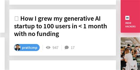 🚀 How I Grew My Generative Ai Startup To 100 Users In
