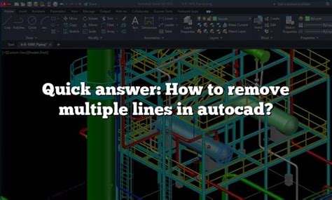 Quick Answer How To Remove Multiple Lines In Autocad