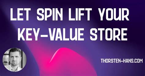 let spin lift your key value store · thorsten hans blog