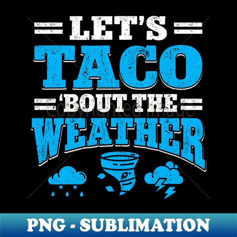 Weather Atmosphere Meteorologist Meteorology Meterologist Inspire