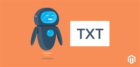 Step By Step Guide To Configure Magento Robotstxt Magenticians