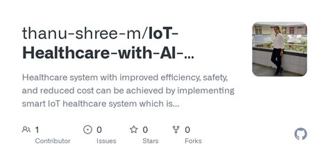 Github Thanu Shree M Iot Healthcare With Ai Chatbot Healthcare System With Improved