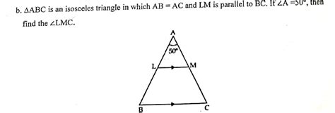 B Abc Is An Isosceles Triangle In Which Ab Ac And Lm Is Parallel To Bc