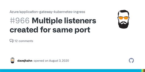 Multiple Listeners Created For Same Port · Issue 966 · Azureapplication Gateway Kubernetes