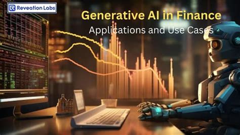 Generative Ai In Finance Applications And Use Cases