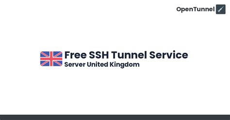 Opentunnel Ssh Tunnel Server United Kingdom Ukh 1
