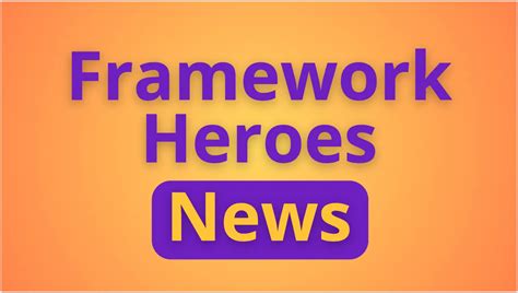 Framework Heroes