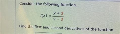Solved Consider The Following Function F X X X Find The Chegg