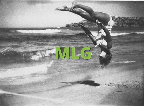 Mlg Meaning