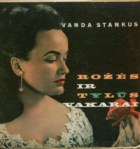 Vanda Stankus RoŽĖs Ir TylŪs Vakarai Vinilo Namai