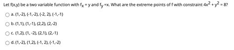 solved y2 8 let f x y be a two variable function with
