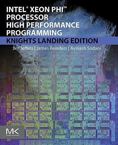 Intel Xeon Phi Processor High Performance Programming Knights Landing Edition Ebook Jeffers