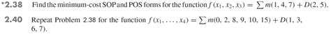 Solved 238 Find The Minimum Cost Sop And Pos Forms For The