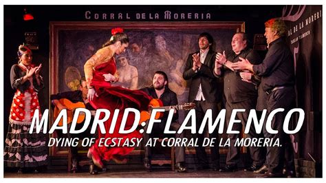 Madrids Corral De La Moreria World Class Cuisine And Flamenco That Will