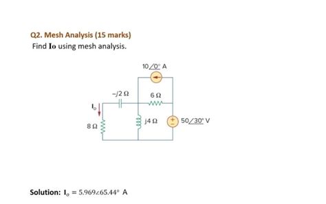 solved q2 mesh analysis 15 marks find io using mesh