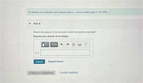 Solved An Electron In A Hydrogen Atom Relaxes To The N 4