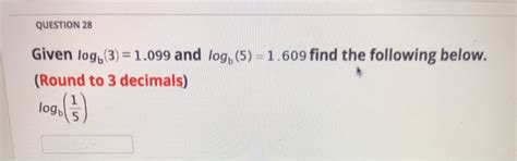 solved question 28 given log 3 1 099 and log 5 1 609
