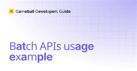 Batch Apis Usage Example Gameball Developers Guide