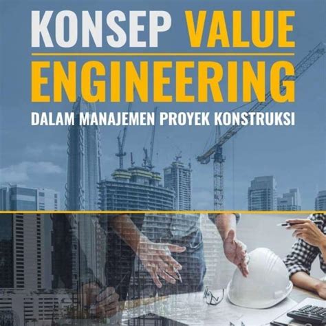 Jual Buku Konsep Value Engineering Dalam Manajemen Proyek Konstruksi Di