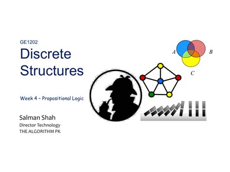 Discrete Structures Propositional Logic Lecture Week 4