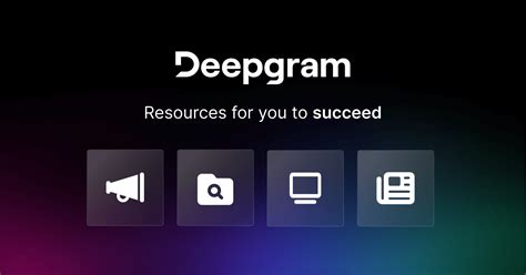 Resources And Tools Created To Inspire Deepgram