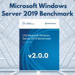 CIS Microsoft Windows Server 2019 Benchmark Hardening