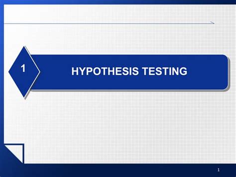 99c417lecture 9 And 10 Hypothesis Testingpptx