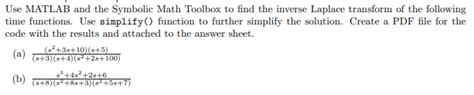 Solved Use Matlab And The Symbolic Math Toolbox To Find The
