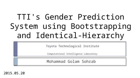 pptx tti s gender prediction system using bootstrapping and identical