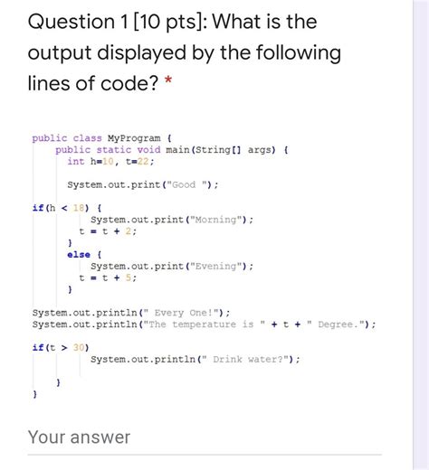 solved question 1[10 pts] what is the output displayed by