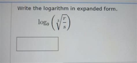 Solved Write The Logarithm In Expanded Form Logo V Chegg