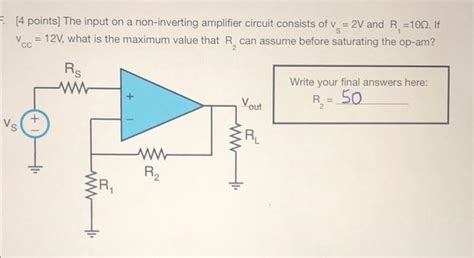 solved [4 points] the input on a non inverting amplifier