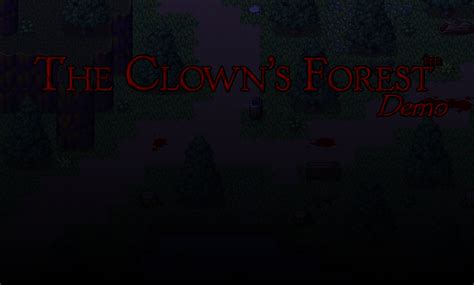 The Clowns Forest Demo File Mod Db