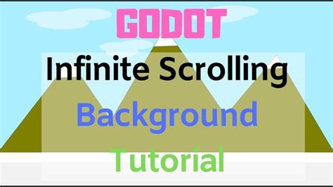 Godot Infinite Scrolling Background Tutorial Tutorial Game Design