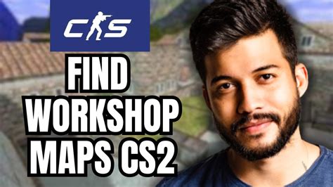 How To Find Workshop Maps On Cs2 Counter Strike 2 Tutorial Youtube