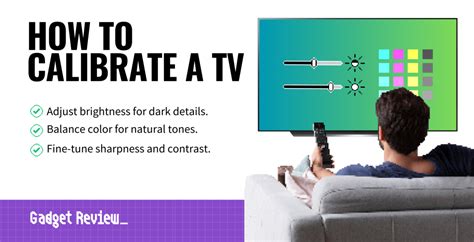How To Calibrate A TV A Guide To Television Calibration