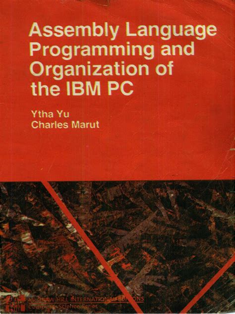 Ytha Yu Charles Marut Assembly Language Programming Organization Of The
