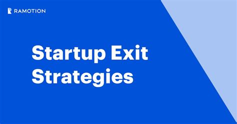 Startup Exit Strategies Types And Tactics Ramotion Agency