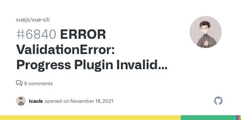 Error Validationerror Progress Plugin Invalid Options Issue Vuejs Vue Cli Github