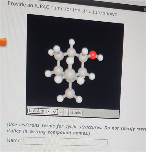 solved provide an iupac name for the structure shown use