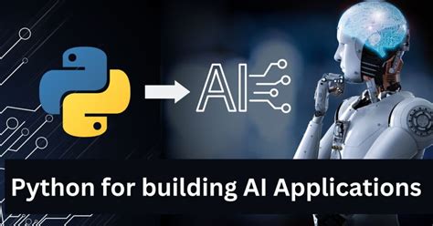 How Python Is Used For Building Ai Applications Gcit Academy