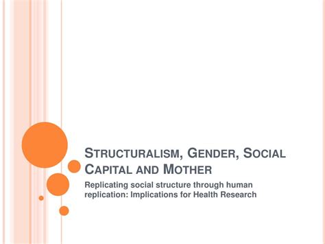Ppt Structuralism Gender Social Capital And Mother Powerpoint