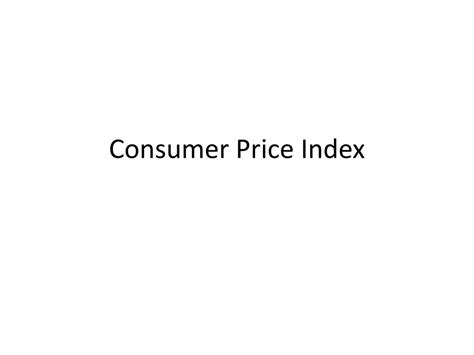 PPT Consumer Price Index PowerPoint Presentation Free Download ID