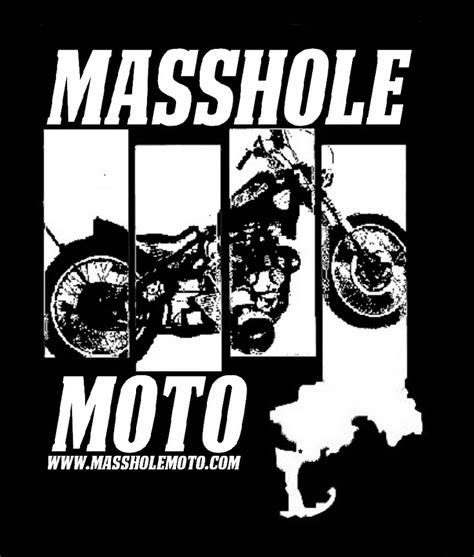Masshole Moto©