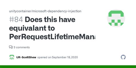 Does This Have Equivalant To Perrequestlifetimemanager · Issue 84 · Unitycontainermicrosoft