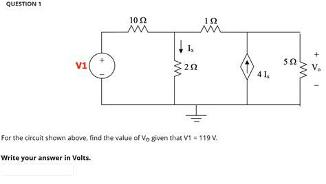 Solved QUESTION For The Circuit Shown Above Find The Chegg Com