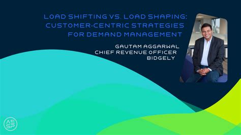 Load Shifting Vs Load Shaping Customer Centric Strategies For Demand