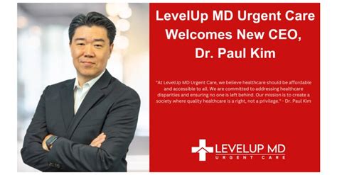 Rey Bolic On Linkedin Levelup Md Urgent Care Appoints Dr Paul Kim As New Ceo Spearheading…